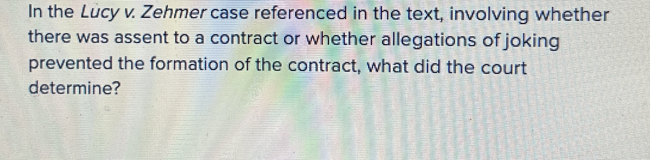 Solved In the Lucy v. ﻿Zehmer case referenced in the text, | Chegg.com