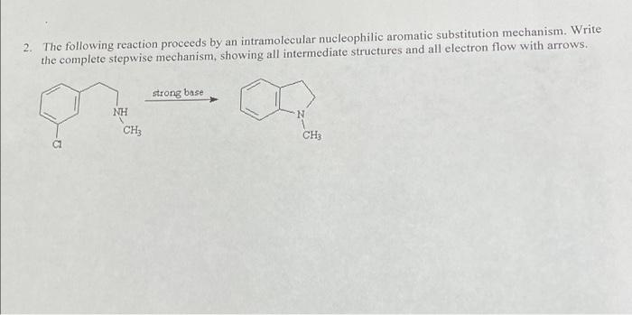 Solved 2. The following reaction proceeds by an | Chegg.com