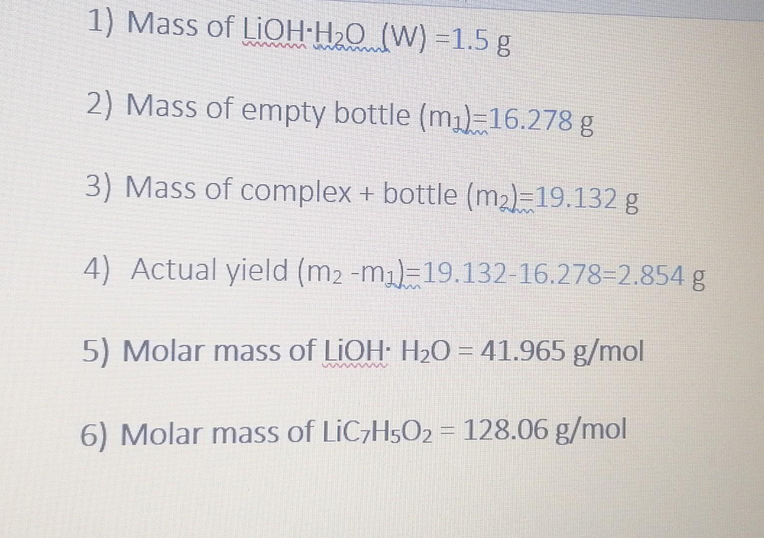 Solved 1) Mass of LiOH⋅H2O(W)=1.5 g 2) Mass of empty bottle | Chegg.com