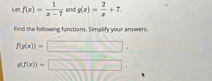 Solved Let f(x)=x−71 and g(x)=x2+7. Find the following | Chegg.com