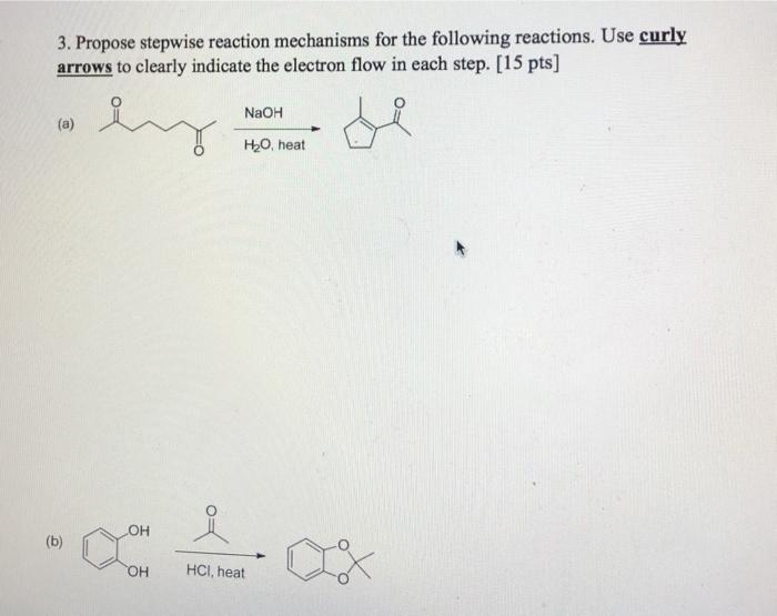Solved 3. Propose stepwise reaction mechanisms for the | Chegg.com