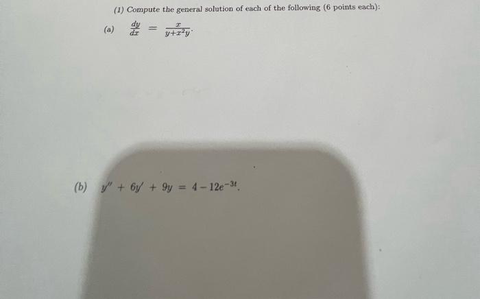 Solved (1) Compute the general solution of each of the | Chegg.com