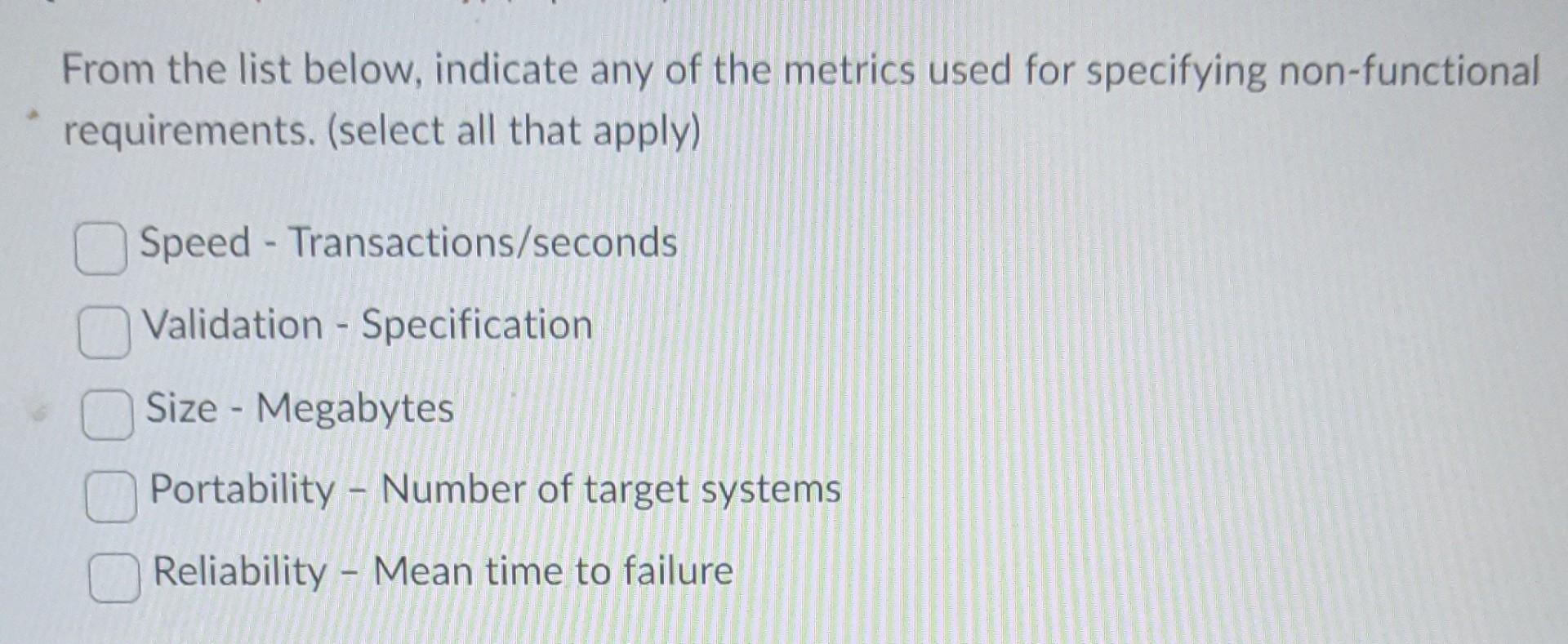 Solved From the list below, indicate any of the metrics used | Chegg.com