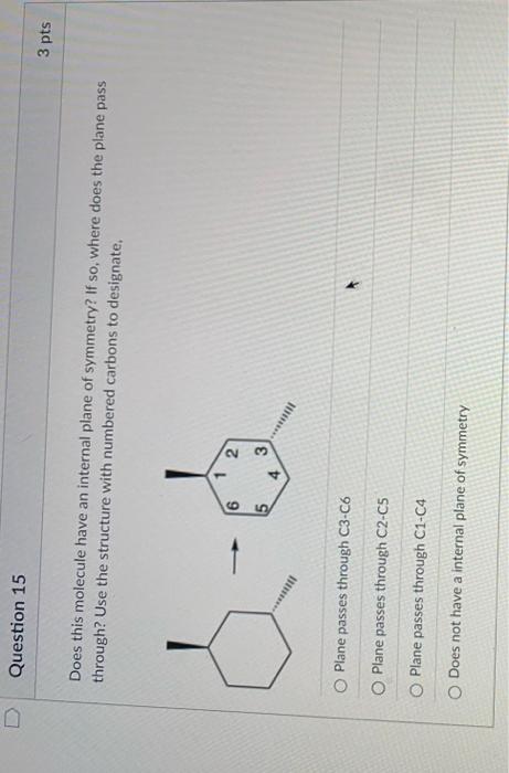 Solved Does this molecule have an internal plane of | Chegg.com