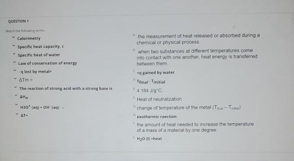 Solved QUESTION 1 Match the following Calorimetry Specific | Chegg.com