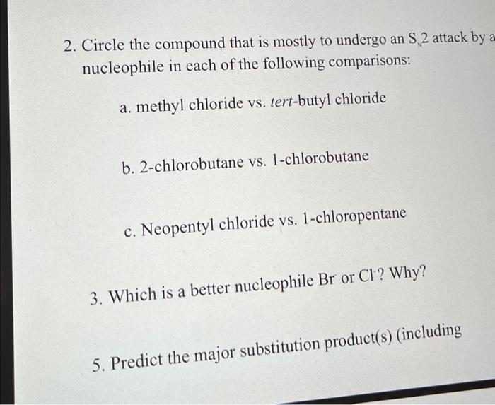Solved Circle the compound that is mostly to undergo an S22 | Chegg.com