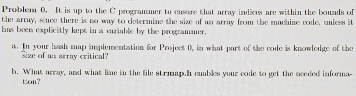 Solved Problem 0. ﻿It is up to the C programmer to ensure | Chegg.com