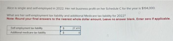 Solved Alice is single and self-employed in 2022 . Her net | Chegg.com