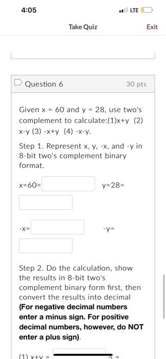 Solved Given x=60 and y=28, use two's complement to | Chegg.com
