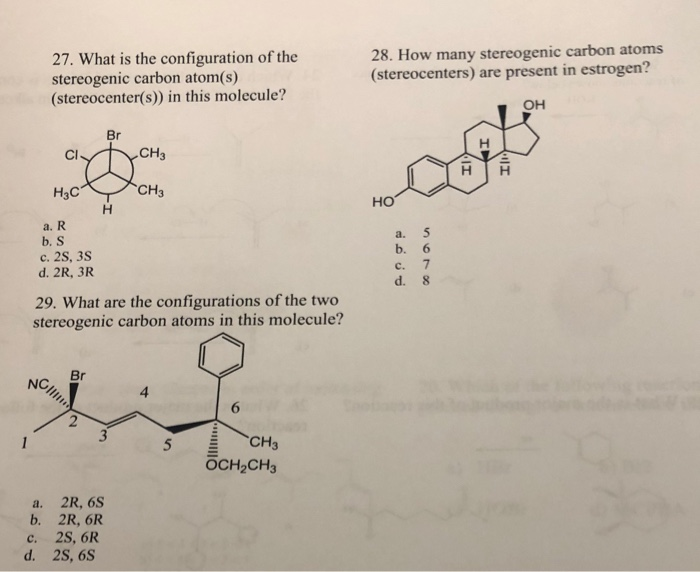 Solved 27. What is the configuration of the stereogenic | Chegg.com