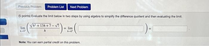 Solved (5 points) Evaluate the limit below in two steps by | Chegg.com