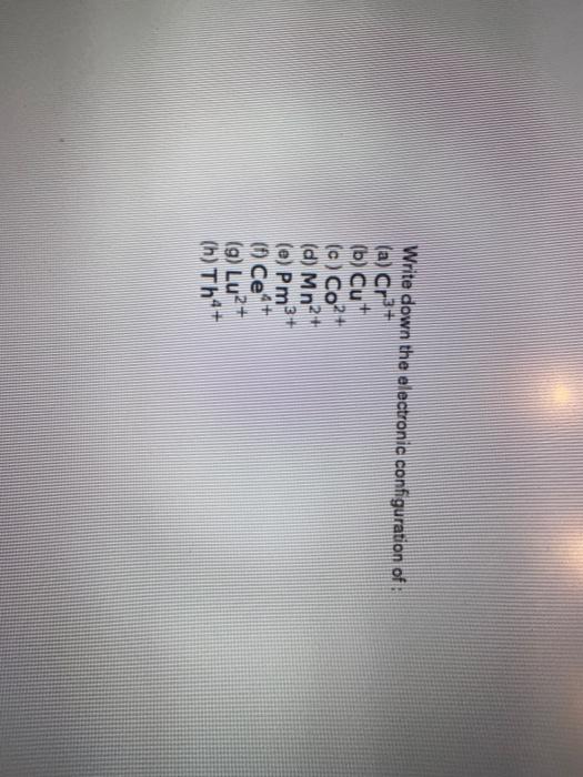 Solved Write Down The Electronic Configuration Of A Cr3