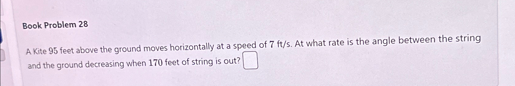 Solved Book Problem 28A Kite 95 ﻿feet above the ground moves | Chegg.com