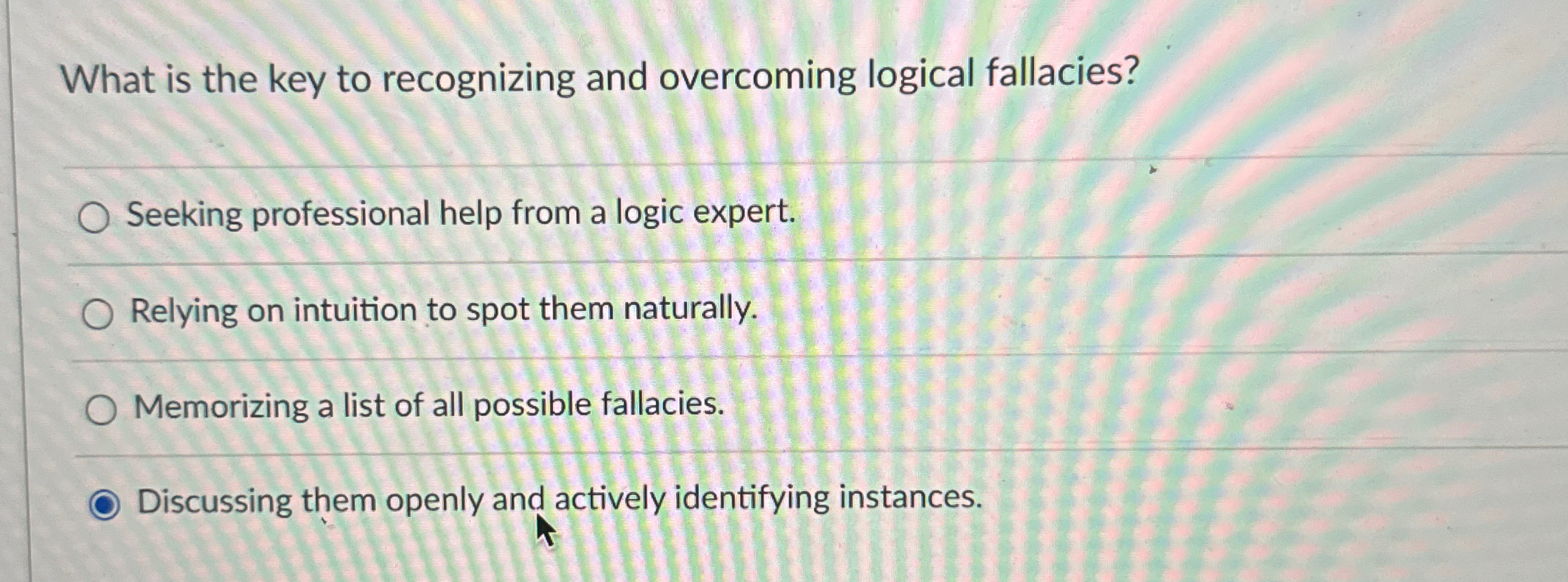 Solved What is the key to recognizing and overcoming logical | Chegg.com