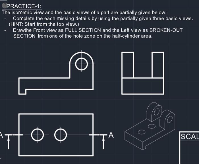 ?PRACTICE-1: The isometric view and the basic views | Chegg.com