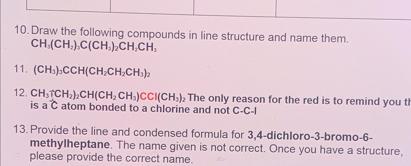 Solved Draw the following compounds in line structure and | Chegg.com