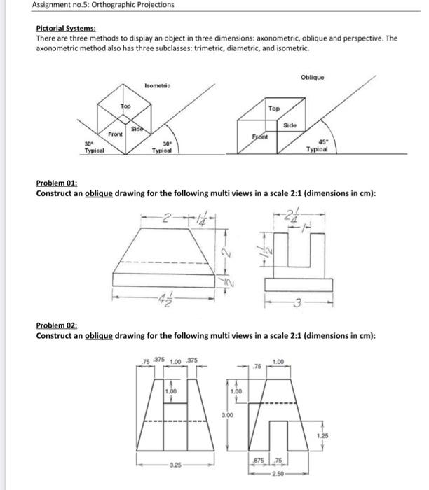 Solved Assignment no.5: Orthographic Projections Pictorial | Chegg.com