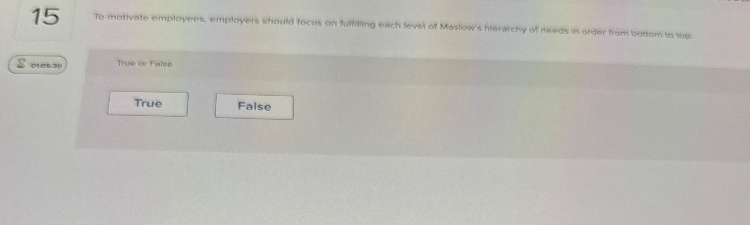 Solved 15To mothete employees, employers should focus on | Chegg.com