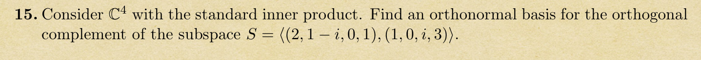 Solved Consider C4 ﻿with the standard inner product. Find an | Chegg.com