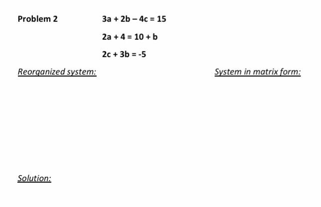 Solved Section 2: Systems of Equations For the following | Chegg.com