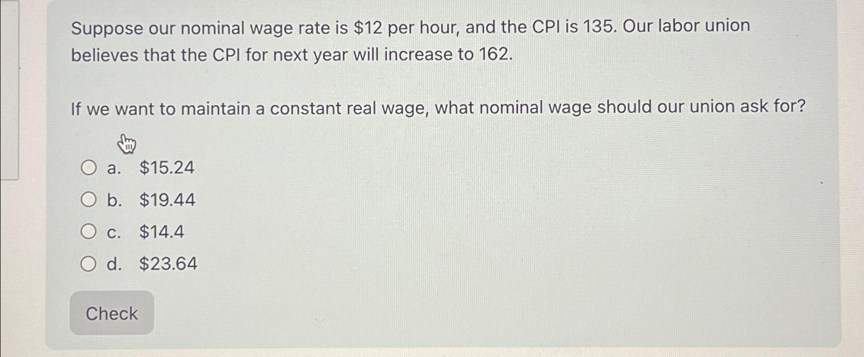 Solved Suppose our nominal wage rate is $12 ﻿per hour, and | Chegg.com