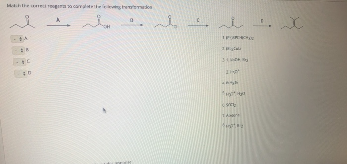 Solved Match the correct reagents to complete the following | Chegg.com