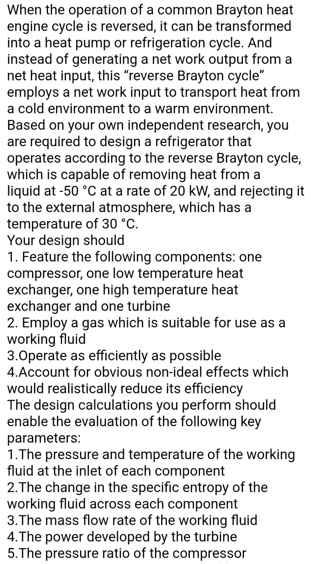 Solved 1 When the operation of a common Brayton heat engine | Chegg.com