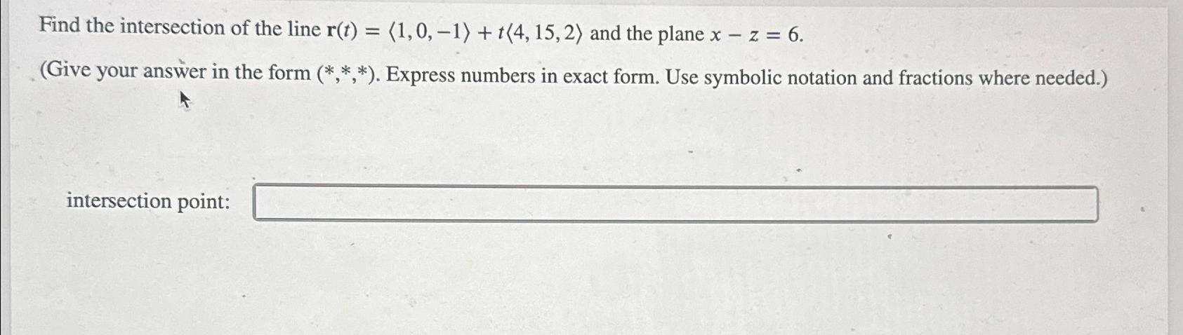 Solved Find the intersection of the line | Chegg.com