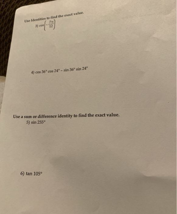 Solved Use Identities to find the exact value. 4) cos 36° | Chegg.com