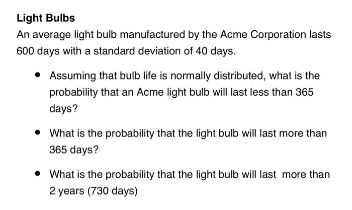 Solved Light Bulbs An average light bulb manufactured by the | Chegg.com