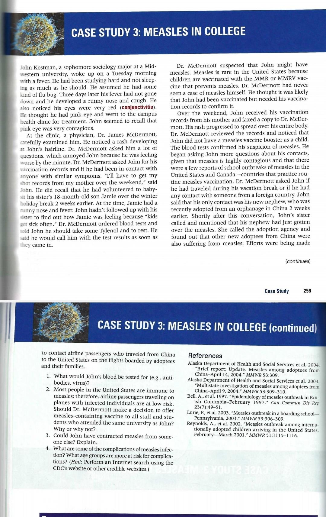 Solved CASE STUDY 3: MEASLES IN COLLEGE John Kostman, a | Chegg.com