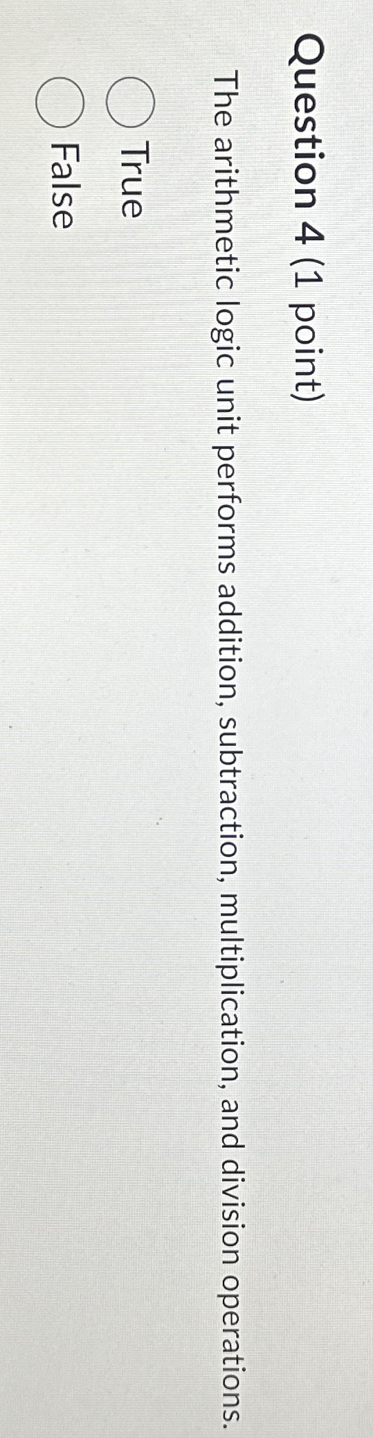 Solved Question 4 (1 ﻿point)The arithmetic logic unit | Chegg.com