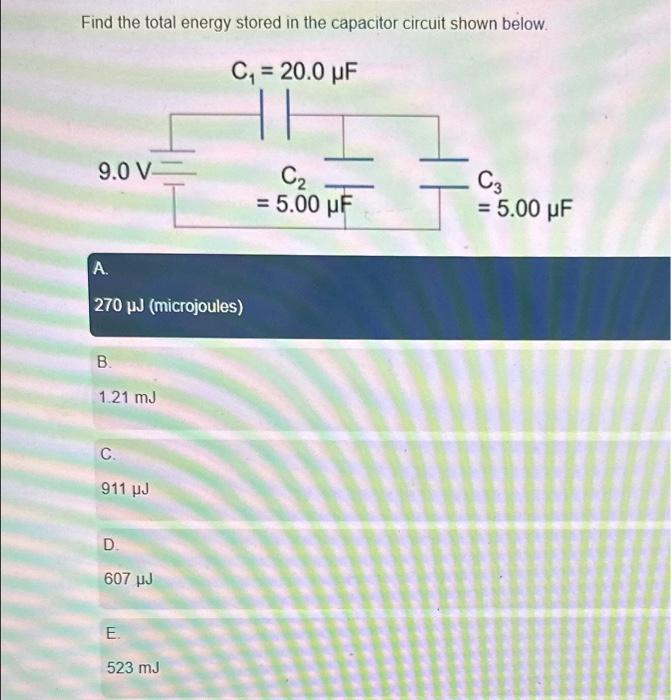 Solved Find the total energy stored in the capacitor circuit | Chegg.com