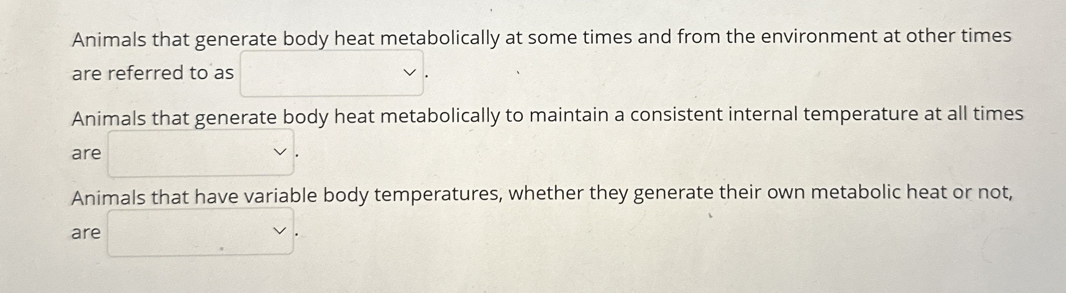 Solved Animals that generate body heat metabolically at some | Chegg.com