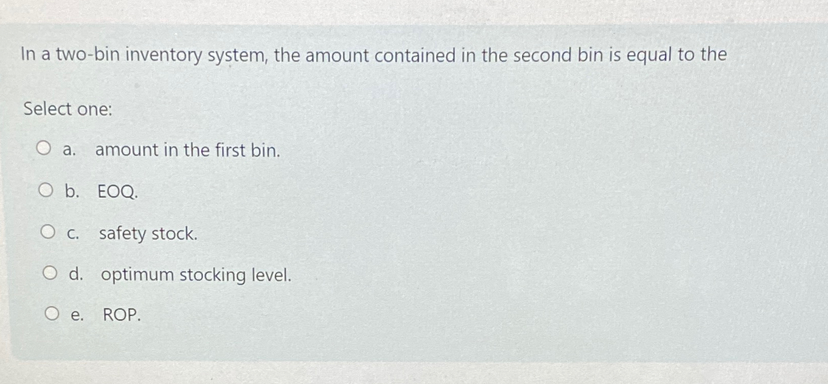 Solved In a two-bin inventory system, the amount contained | Chegg.com