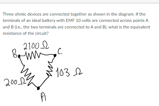 Solved Three ohmic devices are connected together as shown | Chegg.com
