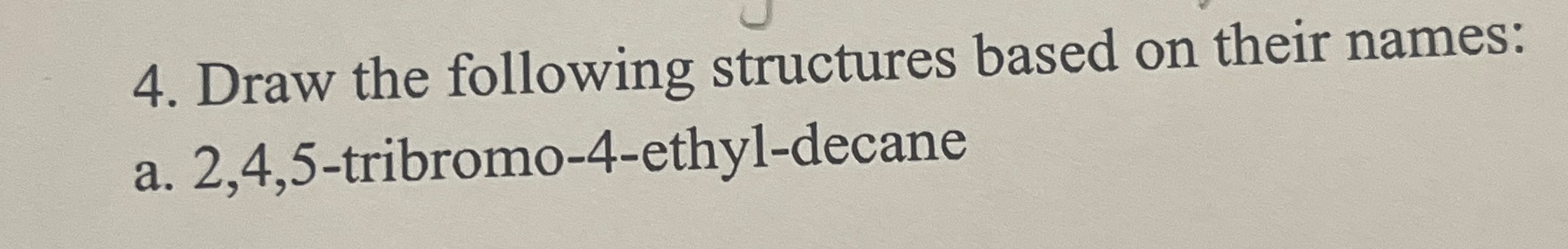 Solved Draw the following structures based on their | Chegg.com