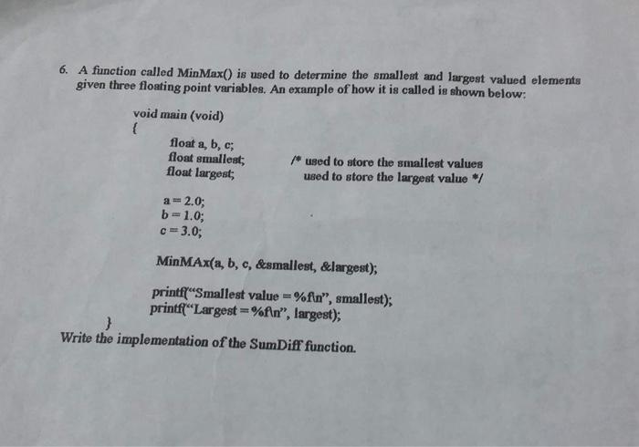 Solved 6. A function called MinMax() is used to determine | Chegg.com