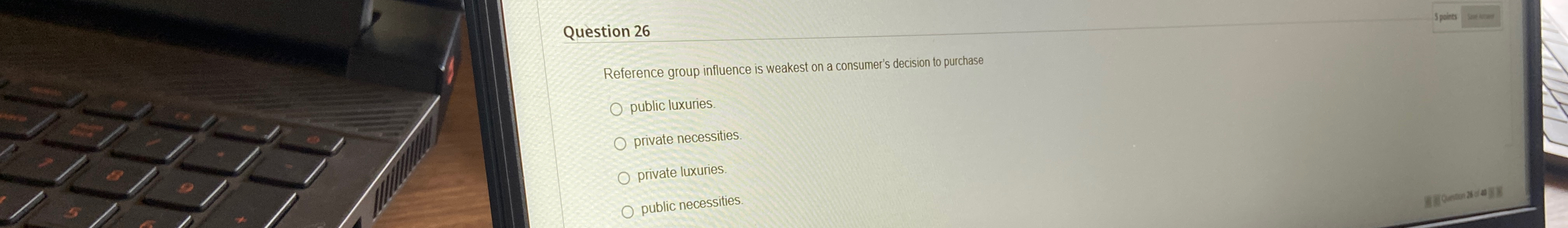 Solved Question 26Reference group influence is weakest on a | Chegg.com