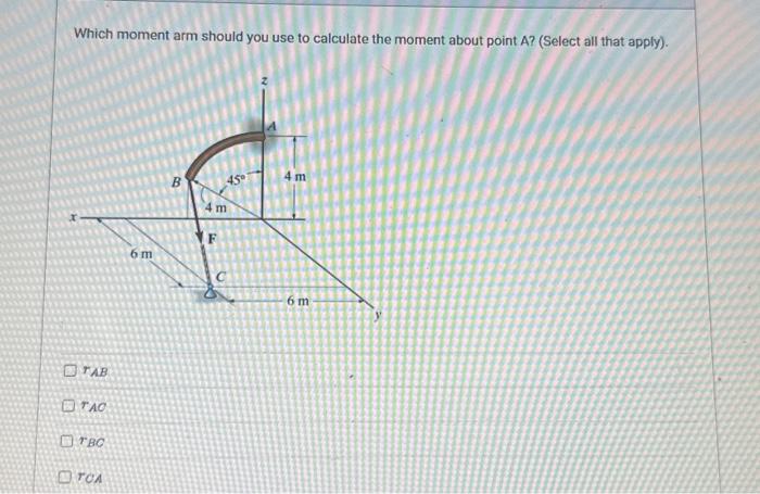 Solved Which moment arm should you use to calculate the | Chegg.com