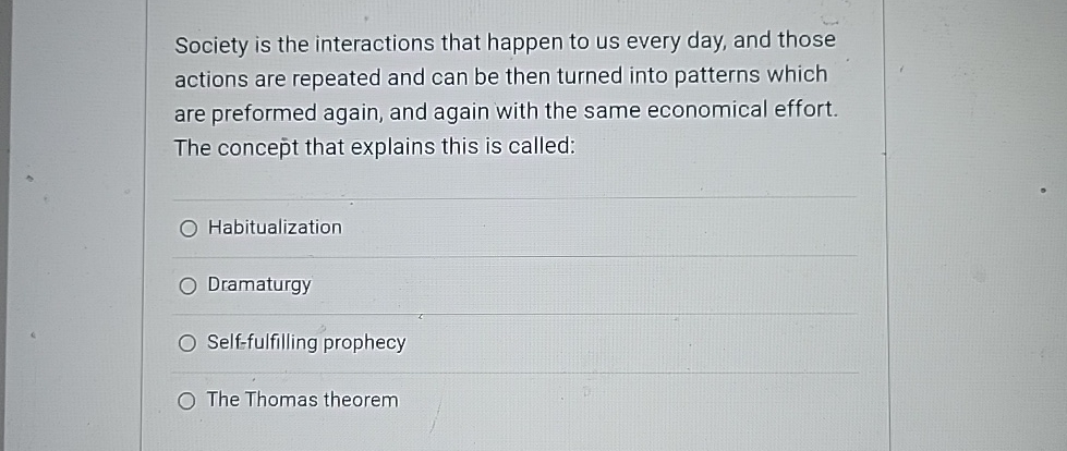 Solved Society is the interactions that happen to us every | Chegg.com