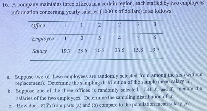 Solved 16. A company maintains three offices in a certain | Chegg.com