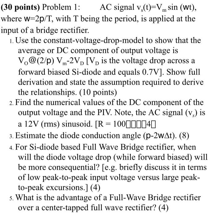 Solved (30 points) Problem 1: AC signal v (t)=Vm sin (wt), | Chegg.com