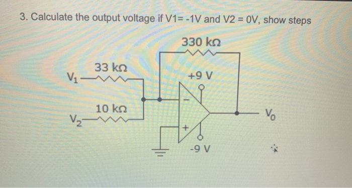 Solved calculate the ouput voltage if V1= -1V and V2= 0V | Chegg.com