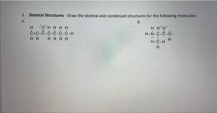 Solved 3. Skeletal Structures - Draw the skeletal and | Chegg.com