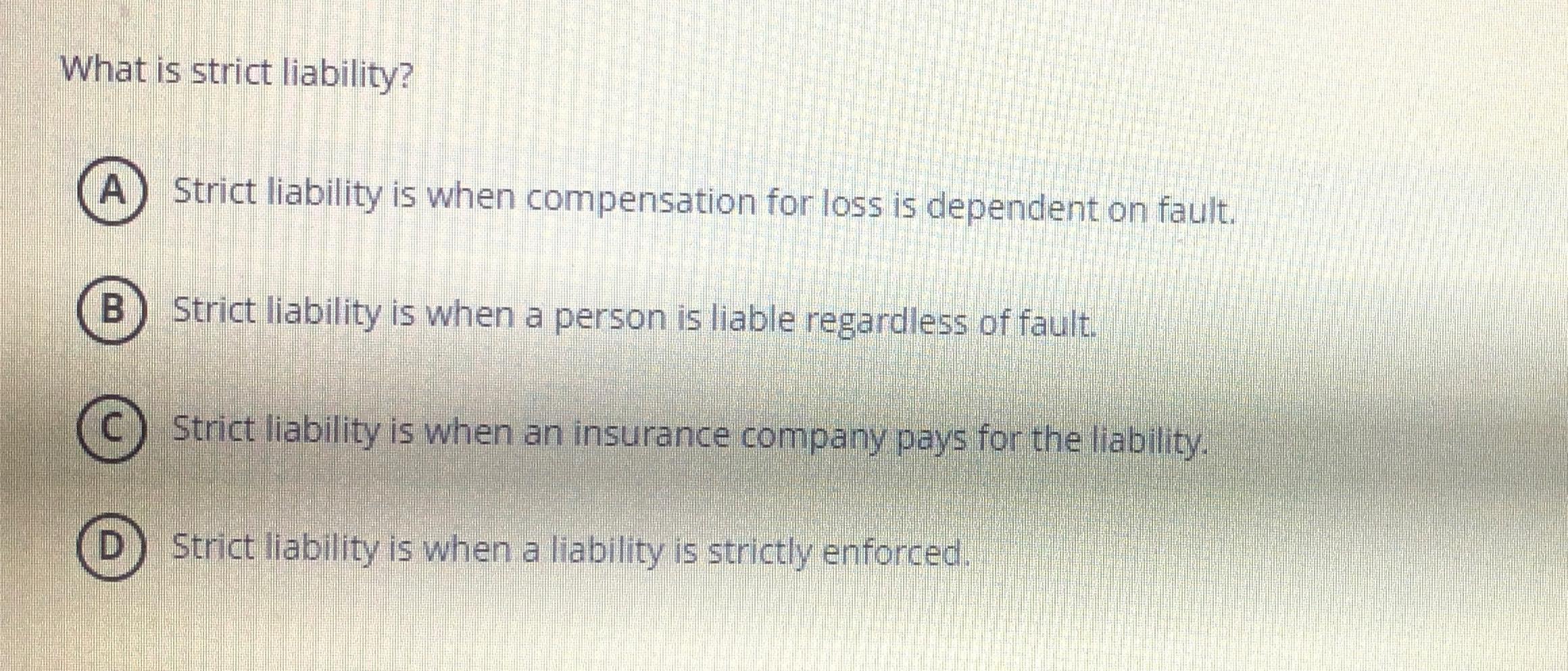 Solved What is strict liability?Strict liability is when | Chegg.com