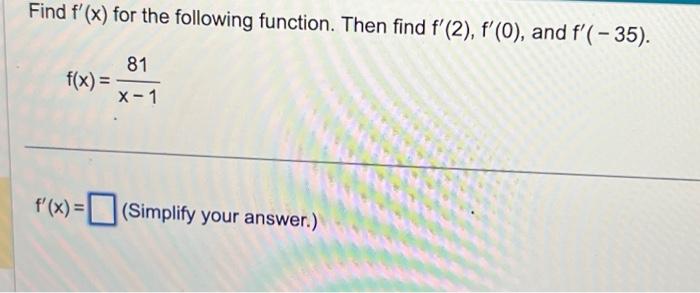 Solved Find f′(x) for the following function. Then find | Chegg.com