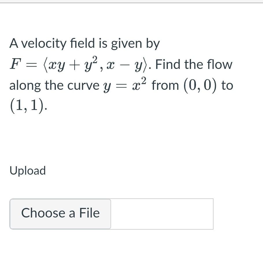 Solved A velocity field is given by F= xy+y2,x−y . Find the | Chegg.com