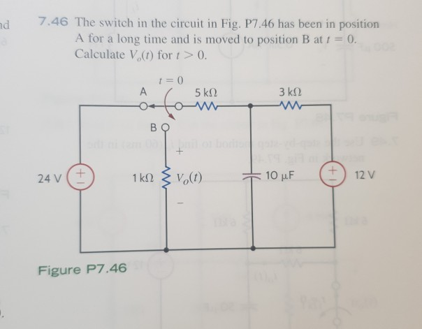 Solved ad 7.46 The switch in the circuit in Fig. P7.46 has | Chegg.com
