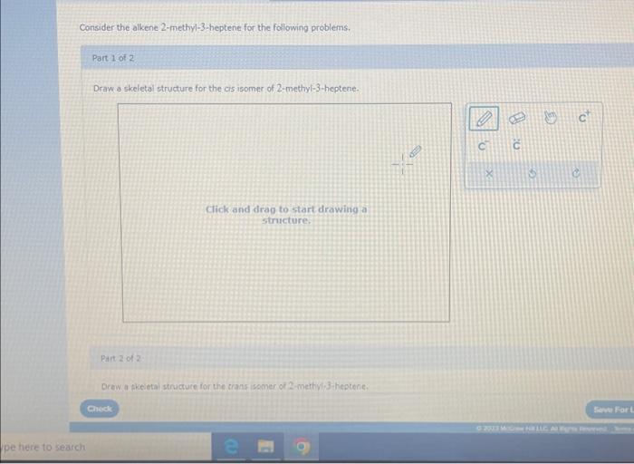 Solved Consider The Alkene 2 Methyl 3 Heptene For The